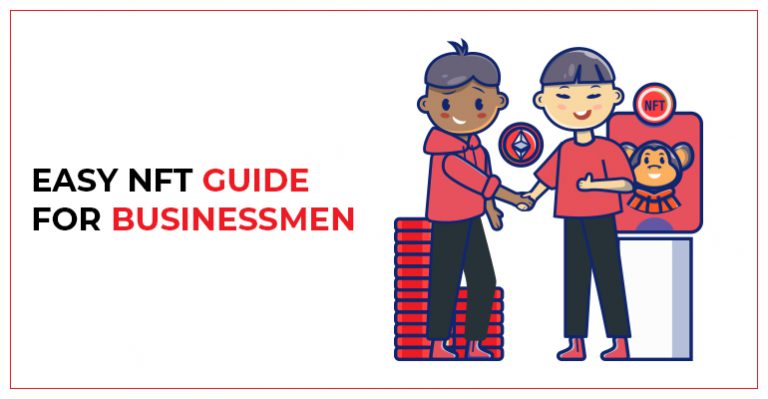 EASY NFT GUIDE FOR BUSINESSMEN