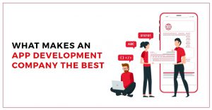 What makes an App Development Company the best | Blog