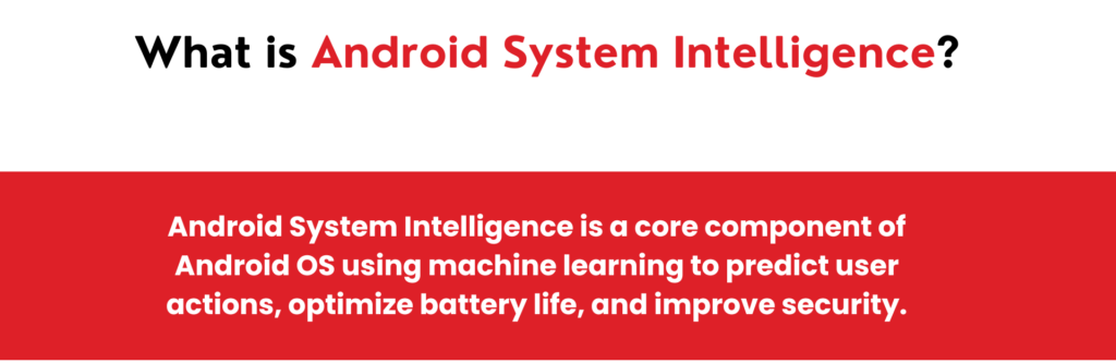 Android System Intelligence: How It’s Revolutionizing Android App ...
