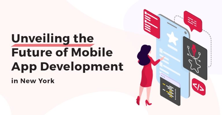Unveiling the Future of Mobile App Development in New York