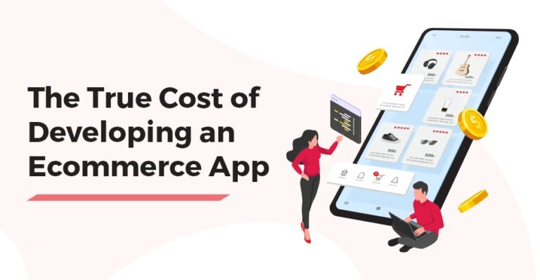 The True Cost of Developing an E-commerce App